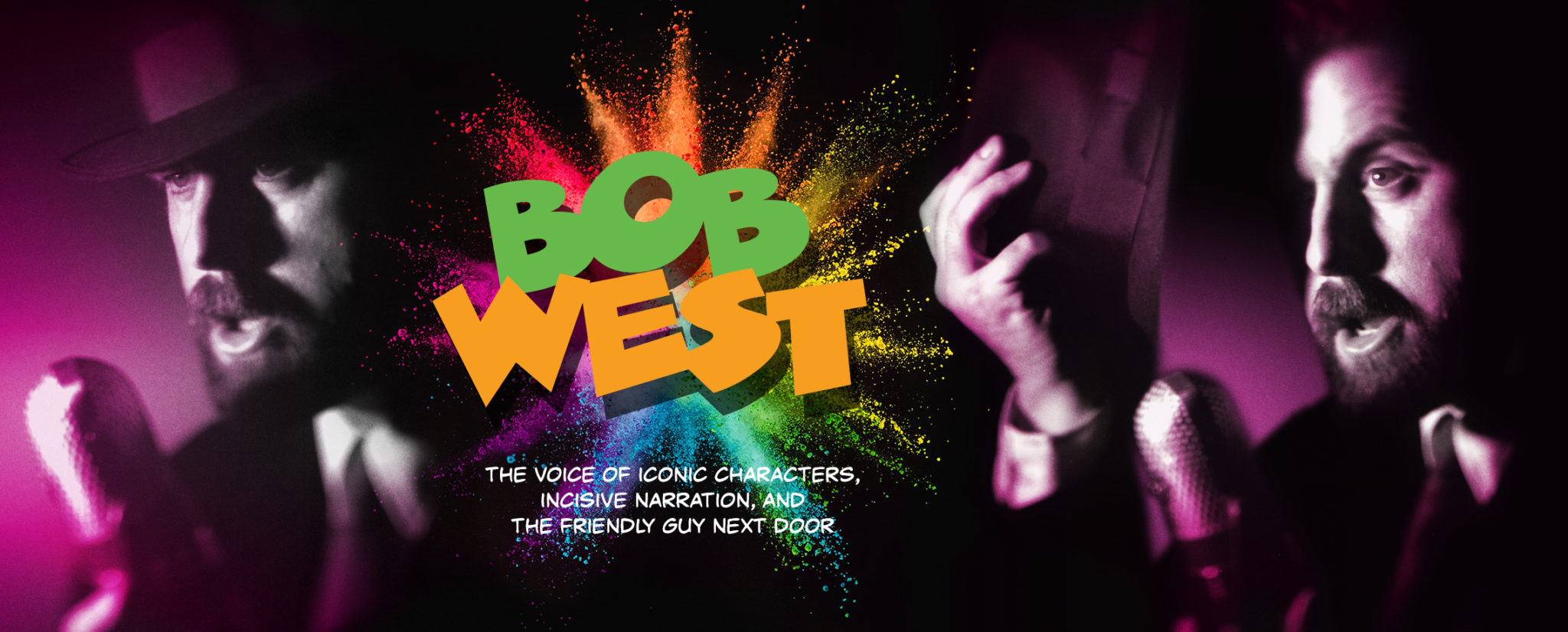 Hi, everybody! - Bob West – Voice Actor